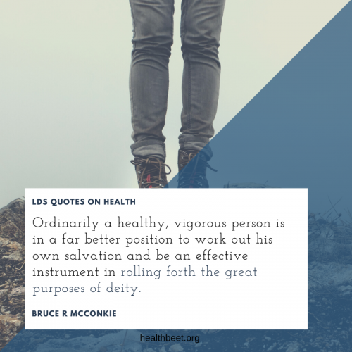 10 LDS Quotes on Health - Health Beet