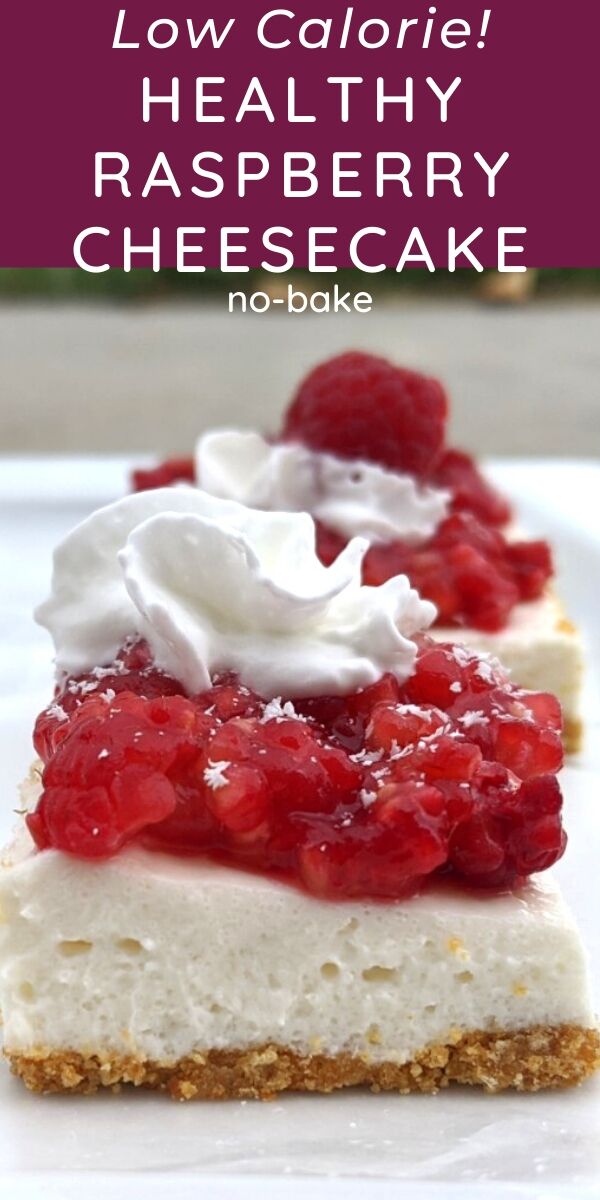 Low Calorie No-Bake Raspberry Cheesecake - Health Beet