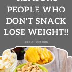Stop Snacking to Lose Weight - Health Beet