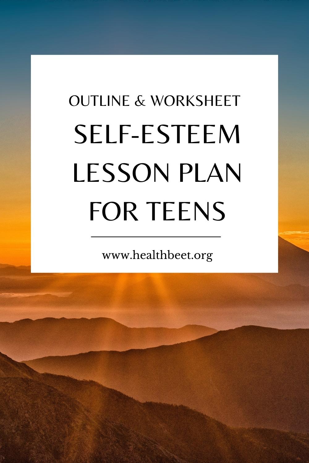 Building Self Esteem in Teens Lesson Plan - Health Beet