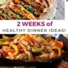 Healthy Menu for the Week (2 Week Dinner Plan) - Health Beet