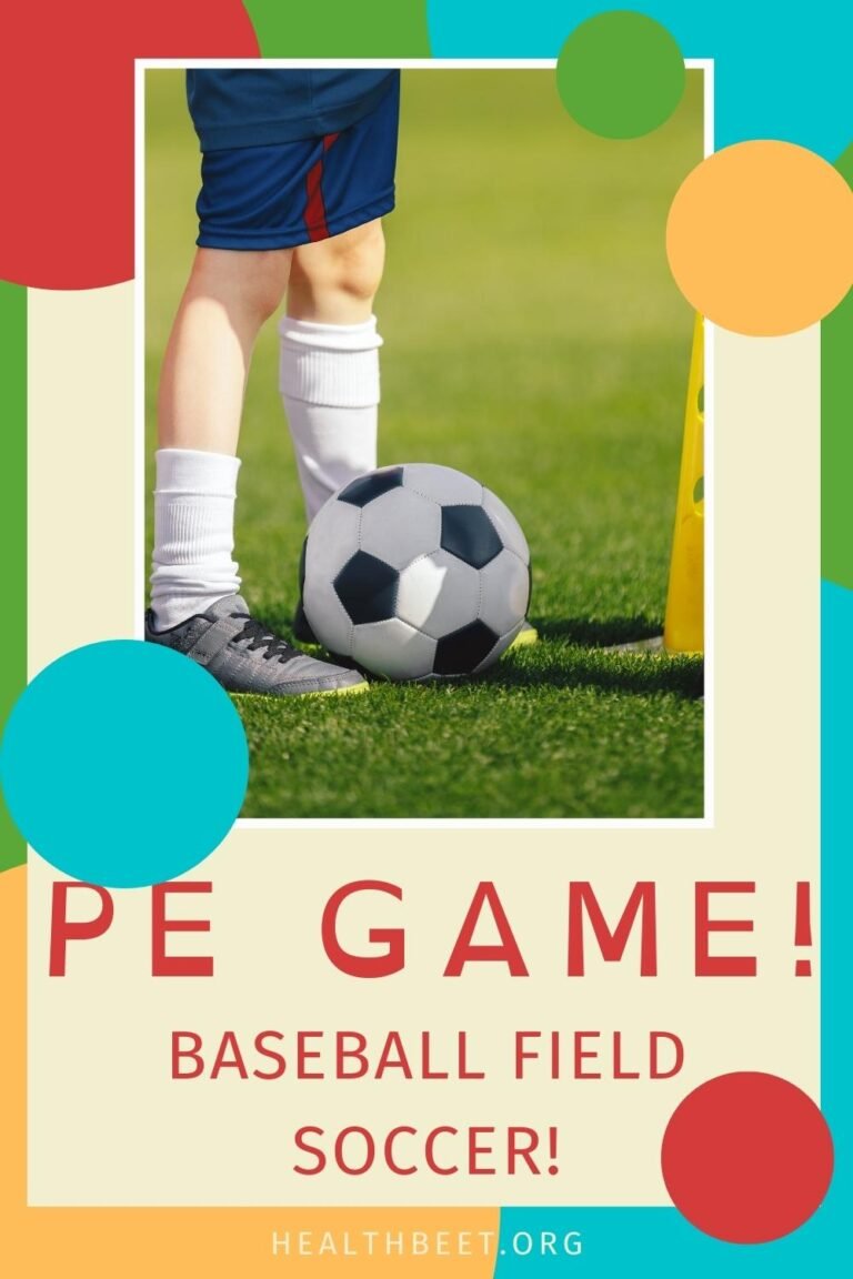 Baseball Field Soccer Game for Elementary PE - Health Beet