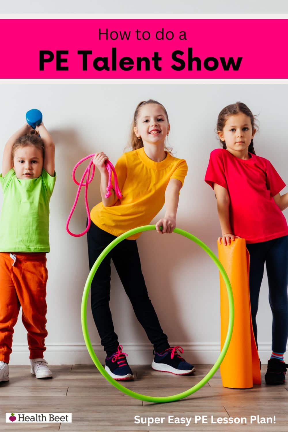 PE Talent Show Activity - Health Beet