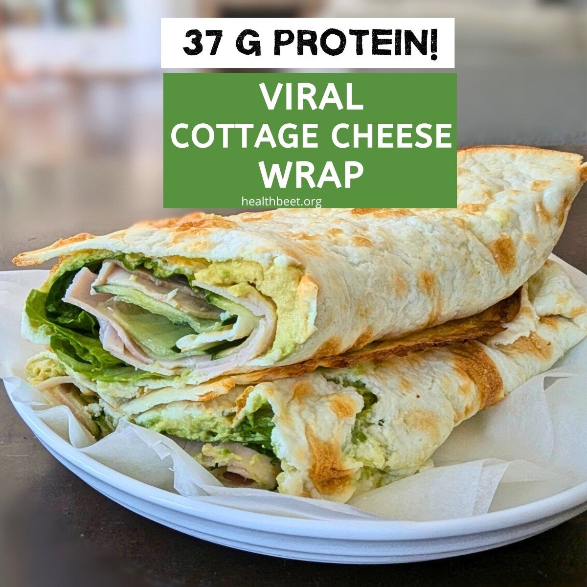 Viral Baked Cottage Cheese Wrap with Egg Whites {Low Calorie Recipe ...