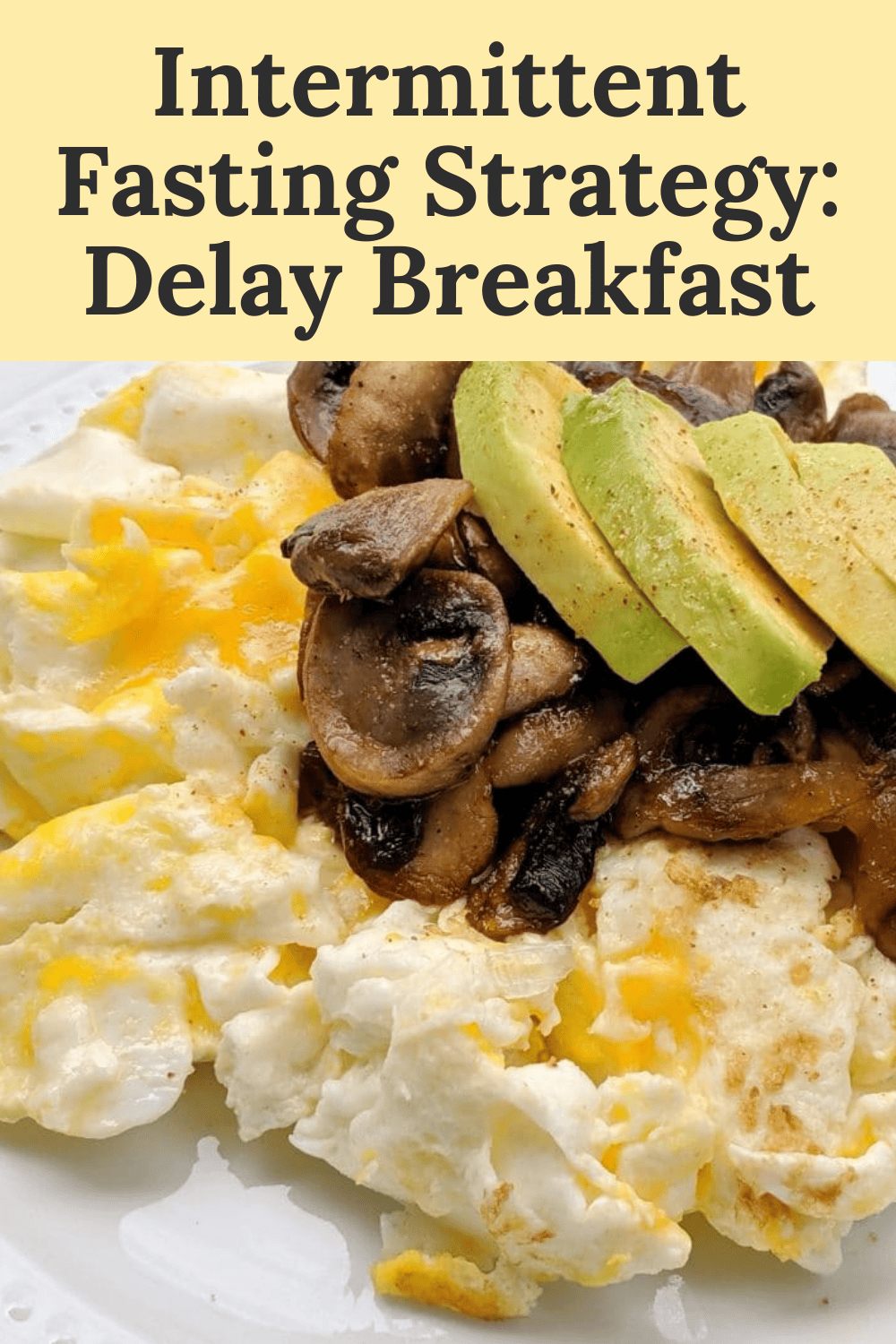 Intermittent Fasting Strategy: Delay Breakfast - Health Beet